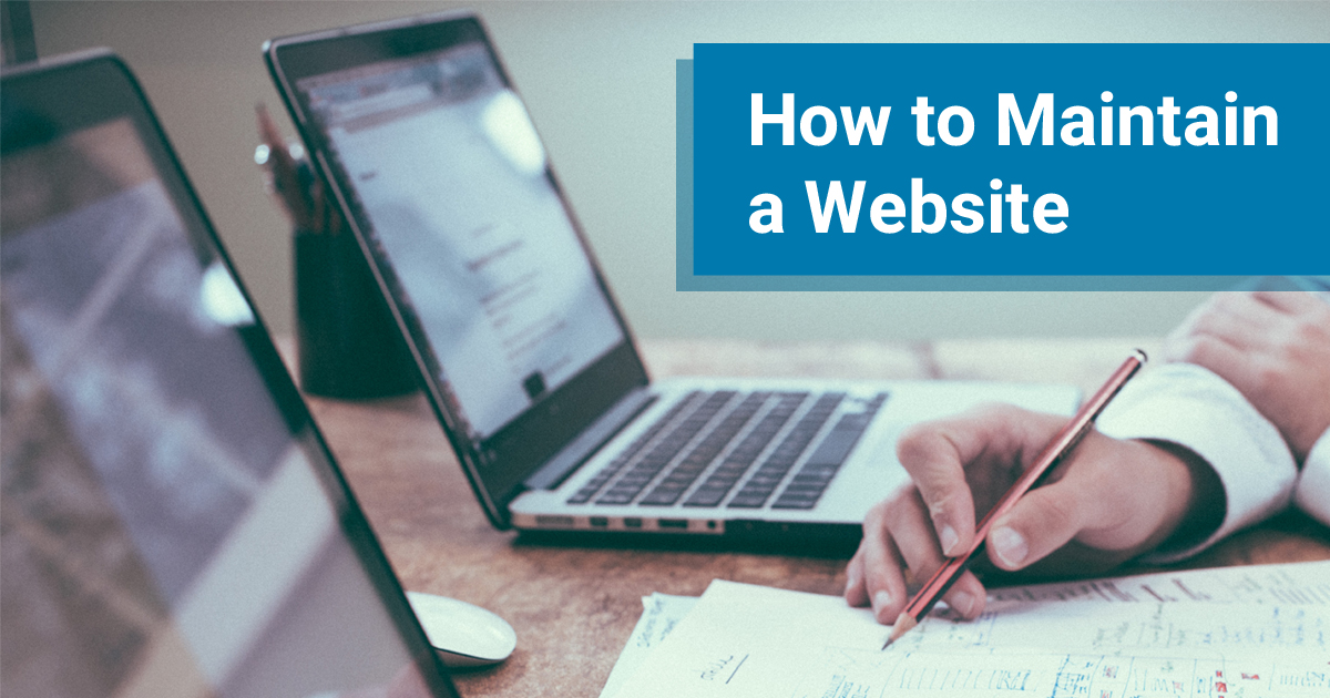 7 Things to Consider When Maintaining a Website | GRIT Marketing Group