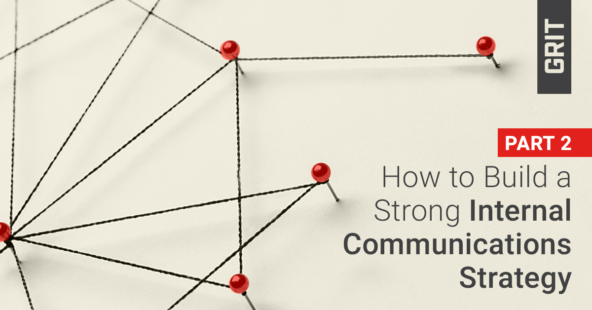 Communication Best Practices for Supporting an Employee-Centric Culture | GRIT Marketing Group